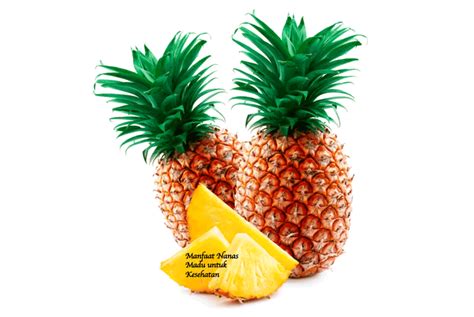16 Manfaat Nanas Madu Untuk Kesehatan BAMS