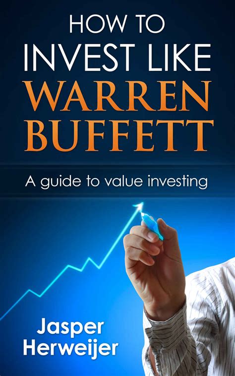 Warren Buffett How To Invest Like Warren Buffett A Proven Step By