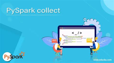PySpark Collect Working And Examples Of PySpark Collect