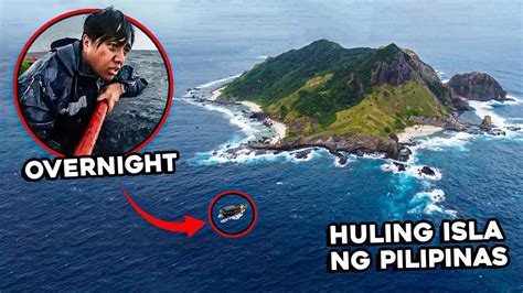 Overnight Sa Pinaka Dulong Isla Ng Pilipinas Extreme YouTube