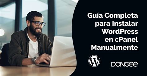 Guía Completa para Instalar WordPress en cPanel Manualmente