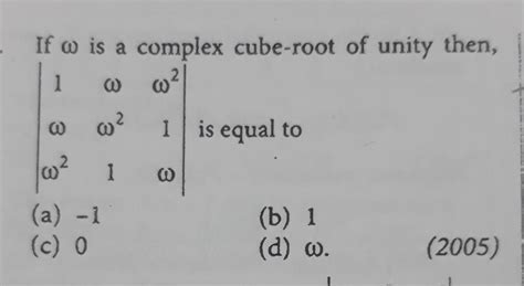 if w is a complex cube root of unity then