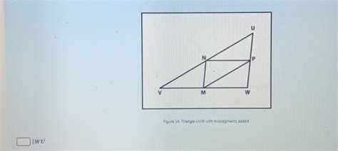 solved figure 14 triangle uvw with midsegments added overline wu [math]