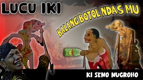 Pagelaran Wayang Kulit Bagong Lucu Ki Seno Nugroho Youtube