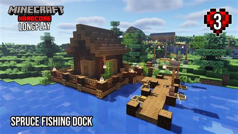 Spruce Fishing Dock Minecraft Hardcore Relaxing Longplay No