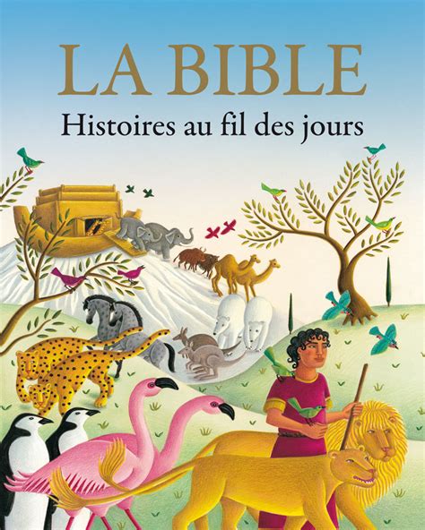 La Bible Histoires Au Fil Des Jours Excelsis