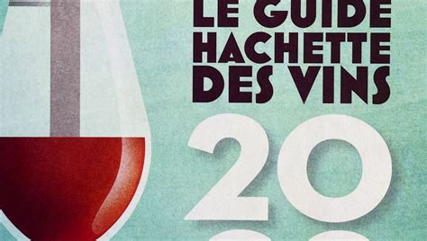 Le nouveau guide Hachette des vins édition 2022 France Bleu