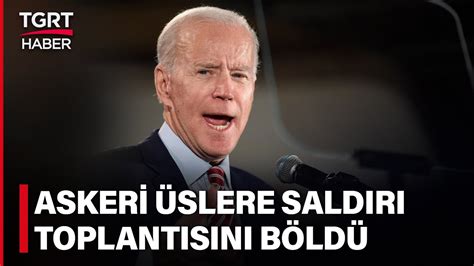Biden ın Acil Durum Odası Ziyareti Suriye ve Irak taki ABD Üslerine