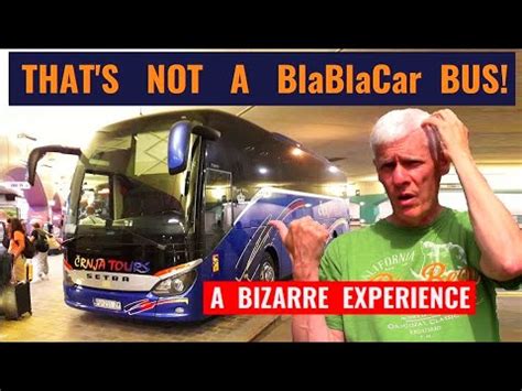 A TOTALLY BIZARRE EXPERIENCE But Memorable BlaBlaCar Bus Or Was It