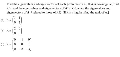 solved find the eigenvalues and eigenvectors of each given