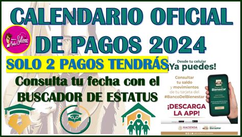 Calendario Oficial De Pagos Del Año 2024 De Las Becas Benito Juárez