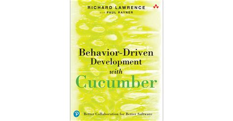 behavior driven development with cucumber better collaboration for better software [book]