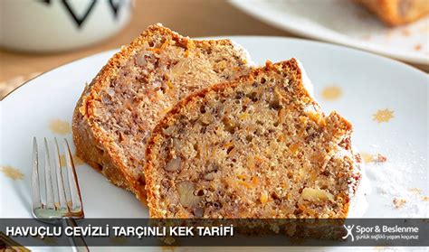 Havuçlu Cevizli Tarçınlı Kek Tarifi Spor ve Beslenme