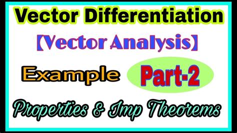 vector differentiation part 2 may 2018 youtube