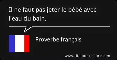 Proverbe Français Eau Il ne faut pas jeter le bébé avec l eau du