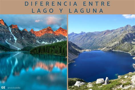 Diferencia Entre Lago Y Laguna Belleza Est Tica