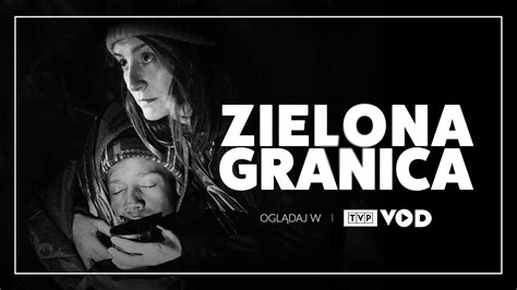 Zielona Granica Zwiastun YouTube