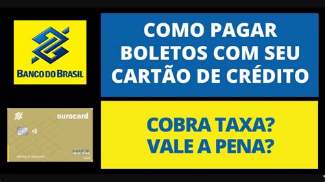 COMO PAGAR BOLETO CARTÃO DE CRÉDITO BANCO DO BRASIL YouTube