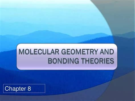 PPT Molecular Geometry And Bonding Theories PowerPoint Presentation