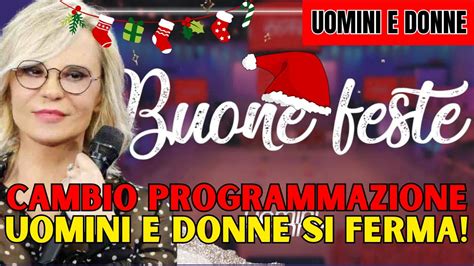 Uomini E Donne Cambio Programmazione Ultima Puntata Il Dicembre