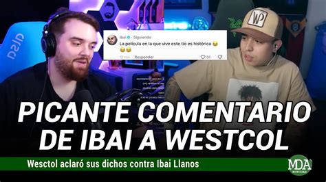 El PICANTE COMENTARIO de IBAI a WESTCOL tras decir que ÉL tiene el