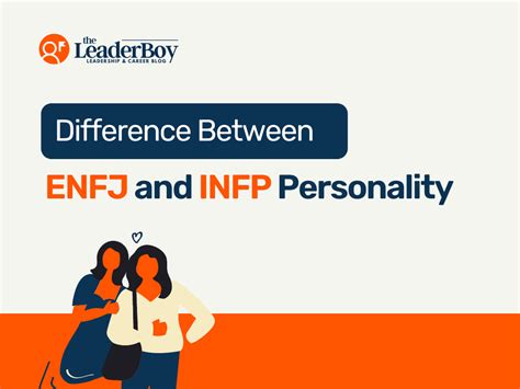 ENFJ Vs INFP Deciphering Key Differences In Relationships Theleaderboy