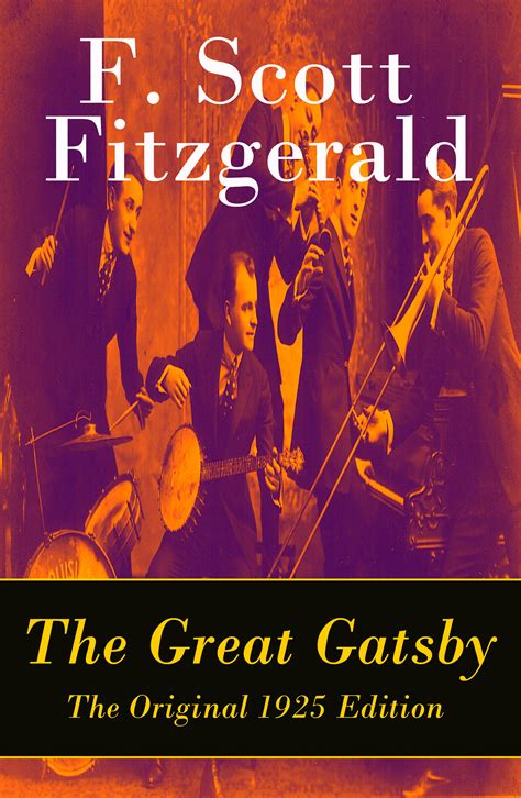 The Great Gatsby The Original 1925 Edition F Scott Fitzgerald E