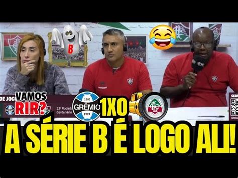 VAMOS RIR REAÇÕES DOS TRICOLORES GRÊMIO 1X0 FLUMINENSE SEGUE O