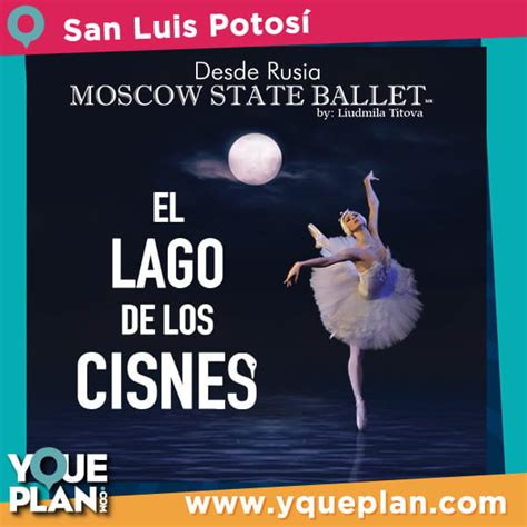 Boletos El Lago De Los Cisnes Ballet En San Luis Poto