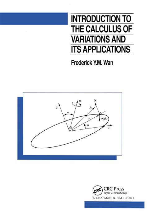 introduction to the calculus of variations and its applications taylor and francis group