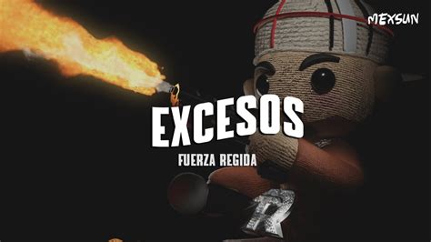 Fuerza Regida Excesos Letra Youtube