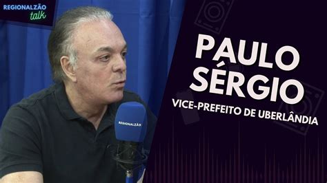 Regionalzão entrevista Paulo Sérgio vice prefeito de Uberlândia e