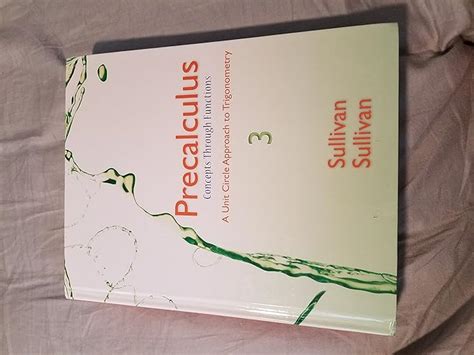 precalculus concepts through functions a unit circle approach to trigonometry sullivan