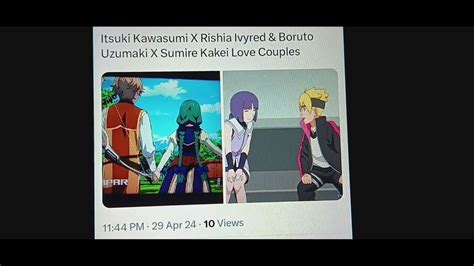 Itsuki Kawasumi X Rishia Ivyred Boruto Uzumaki X Sumire Kakei Love