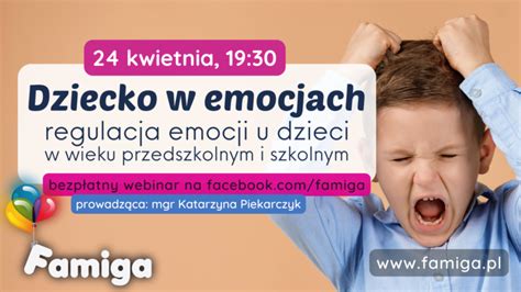 Webinar 139 Dziecko W Emocjach Famiga