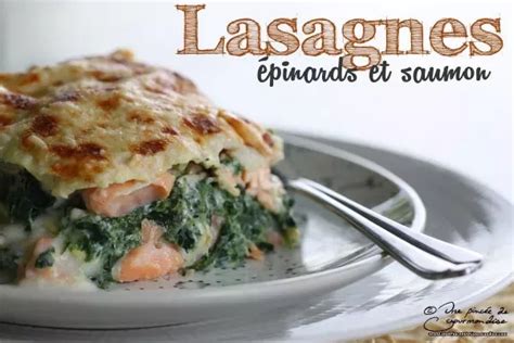 Lasagnes Aux Pinards Et Au Saumon Les Recette De A Z