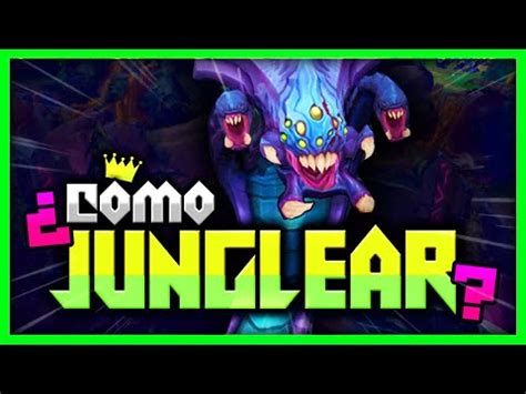 C Mo Jugar League Of Legends Jungla