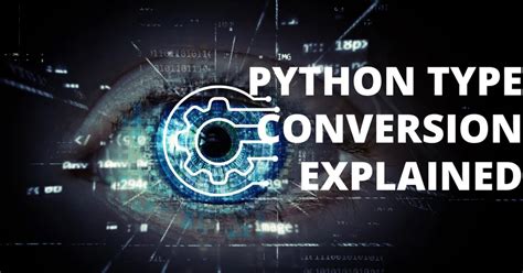 Python Type Conversion Explained