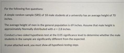 Solved For The Following Five Questions A Simple Random Chegg