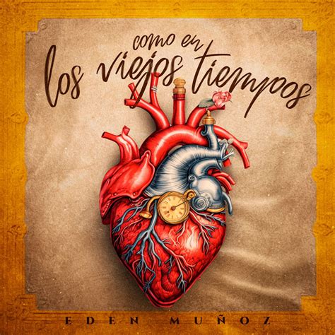 Como En Los Viejos Tiempos Single Eden Muñoz的专辑 Apple Music