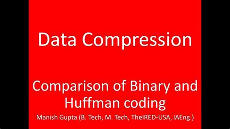 comparison of binary and huffman coding data compression youtube