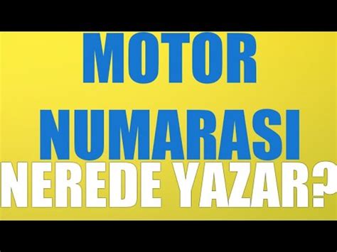 Motor Numarası Nerede Yazar YouTube