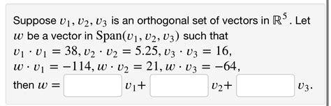 solved suppose v1 v2 v3 is an orthogonal set of vectors in