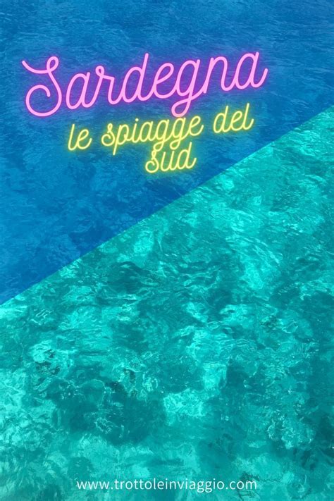 Le Spiagge Della Sardegna Del Sud Sardegna Spiagge In Viaggio