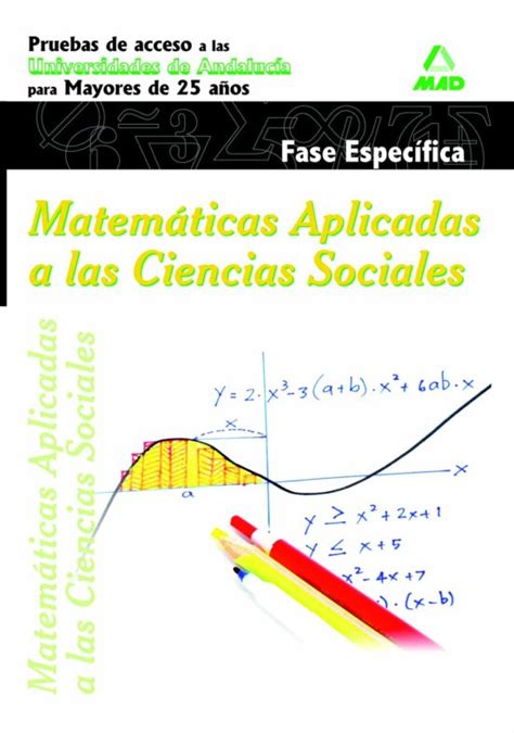 MATEMATICAS APLICADAS A LAS CIENCIAS SOCIALES FASE ESPECIFICA PR UEBAS