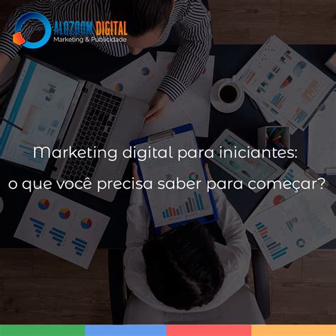 Marketing Digital Para Iniciantes O Que Voc Precisa Saber Para
