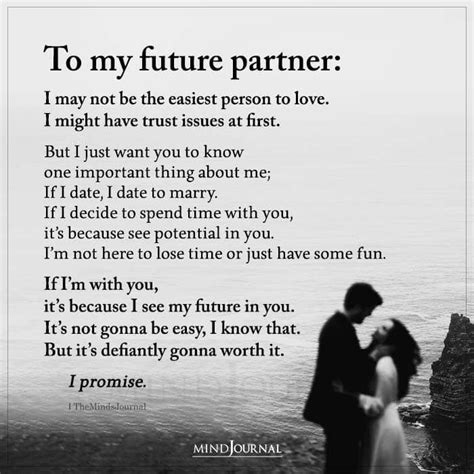 To My Future Partner I May Not Be The Easiest Love Quotes Trust