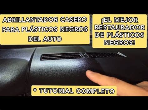 Abrillantador casero para plásticos negros del auto Los restaura cómo
