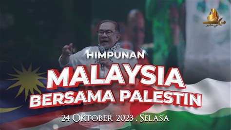 Himpunan Malaysia Bersama Palestin Youtube