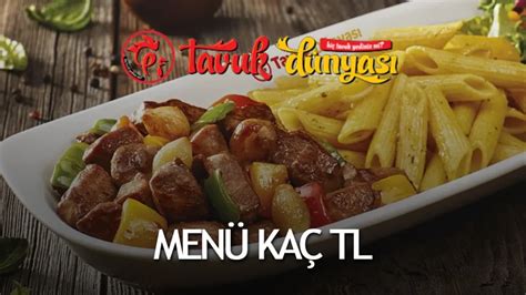 Tavuk Dünyası Menü 2024 Çorba Tatlı ve Ana Yemek Bedavainternet tr